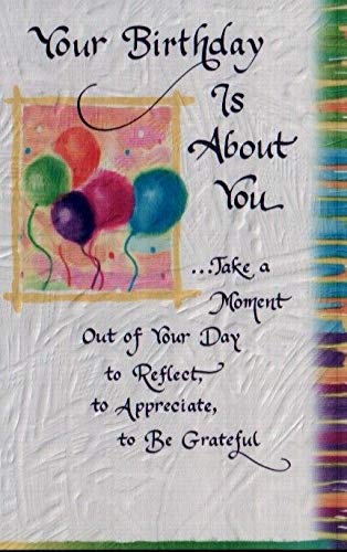 Blue Mountain Arts Your Birthday is About You - Card