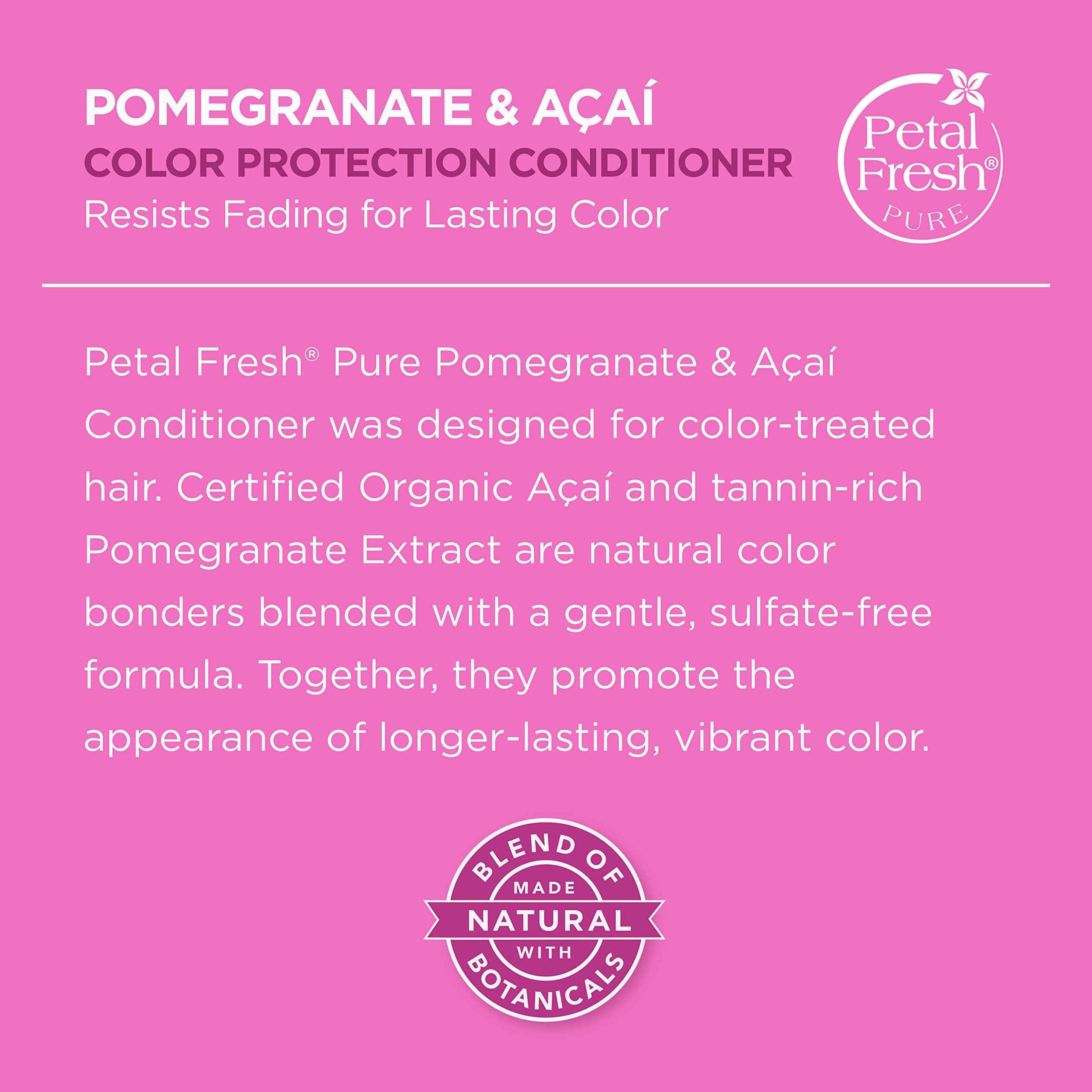 Petal Fresh Pure Pomegranate & Acai,Conditioner, Pure Color Protection, Natural Essential Oils Vegan and Cruelty Free, 16 Fl oz