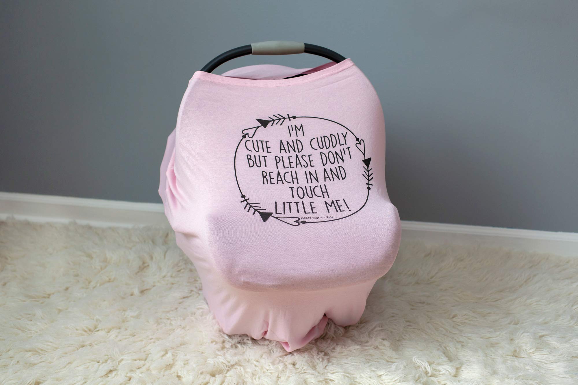 Three Little Tots - Car Seat 5 in 1 Cover - I'm Cute & Cuddly But Please Don't Touch Little Me