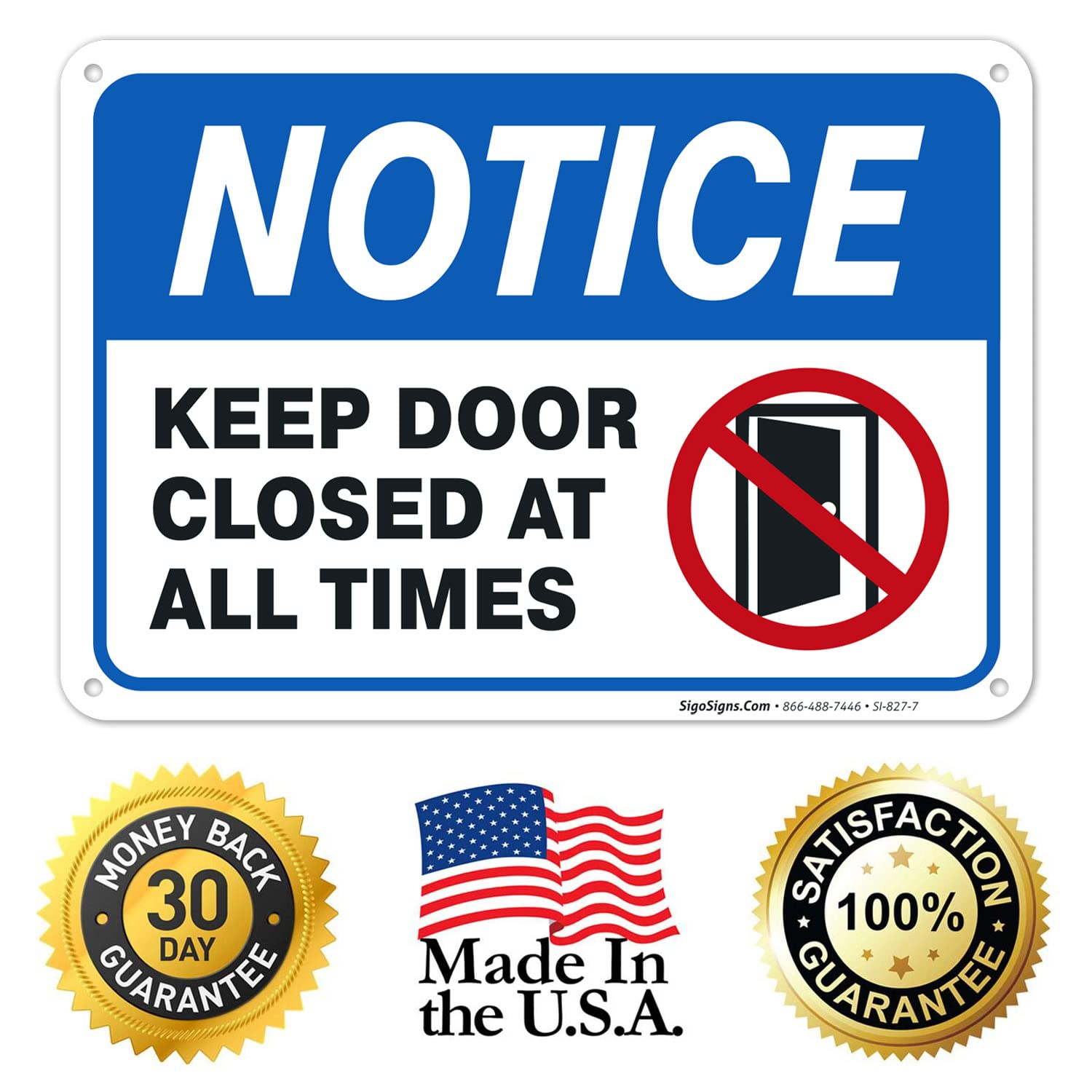 Sigo Signs, Keep Door Closed Sign, 10x7 Inches, Rust Free .040 Aluminum, Fade Resistant, Made in USA