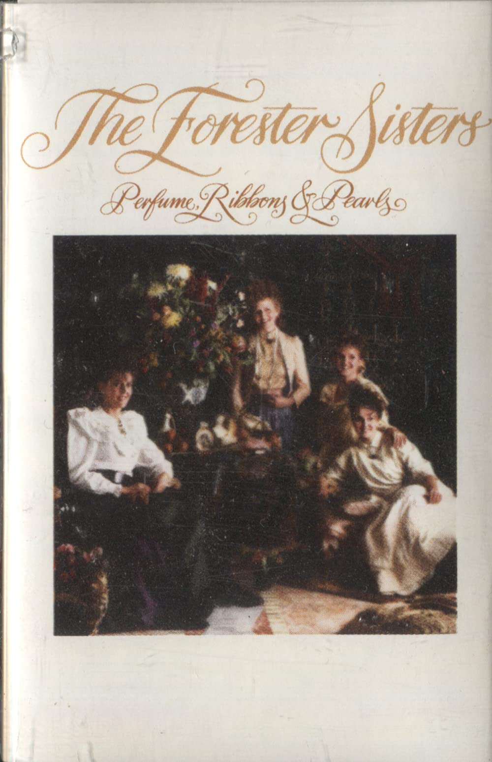The Forester Sisters: Perfume, Ribbons & Pearls - Vintage Audio Cassette Tape