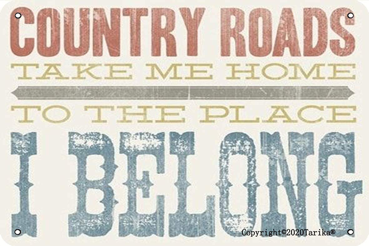 OSONA Country Roads Take Me Home to The Place I Belong Retro Look Iron 8X12 Inch Decoration Art Sign for Home Kitchen Bathroom Farm Garden Garage Inspirational Quotes Wall Decor