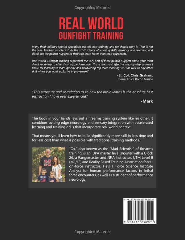 Real World Gunfight Training: Use Cutting-Edge Brain Training and Accelerated Learning to Master Real World Gunfight Skills in a Fraction of the Time as Special Operations or SWAT