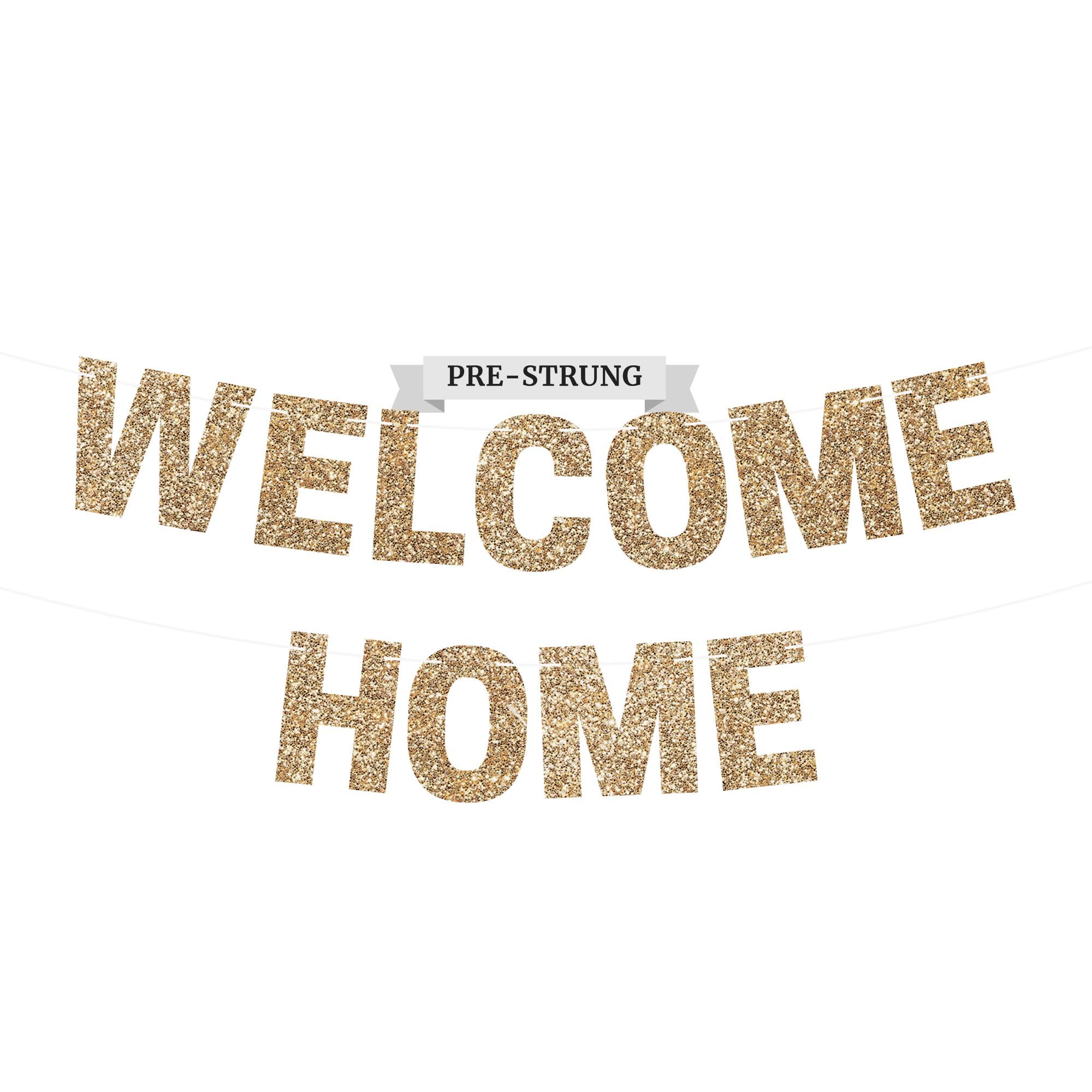 Pre-Strung Welcome Home Banner - NO DIY - Gold Glitter Welcome Home Banner - Pre-Strung on 8 ft Strand - Housewarming, Homecoming, & Military Return Party Decorations & Decor. Did we mention no DIY?