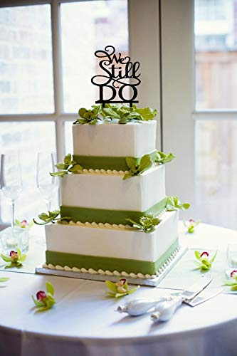 Black Acrylic We Still Do Romantic Wedding Cake Topper, Elegant Wedding Party Decorative Mr and Mrs Cake Topper For Bridal Shower Wdding Engagement Anniversary Party Decorations