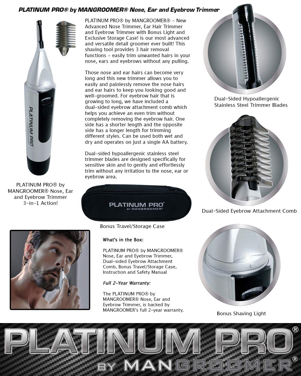 Platinum Pro by MANGROOMER - New Advanced Nose Trimmer, Ear Hair Trimmer and Eyebrow Trimmer with Bonus Light and Exclusive Storage Case!