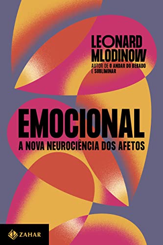 Emocional - A nova neurociencia dos afetos (Em Portugues do Brasil)