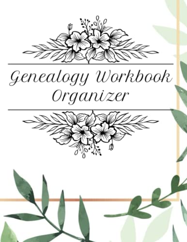 Genealogy Workbook Organizer: Family tree, Genealogical workbook with charts and forms for Family history buff and more...