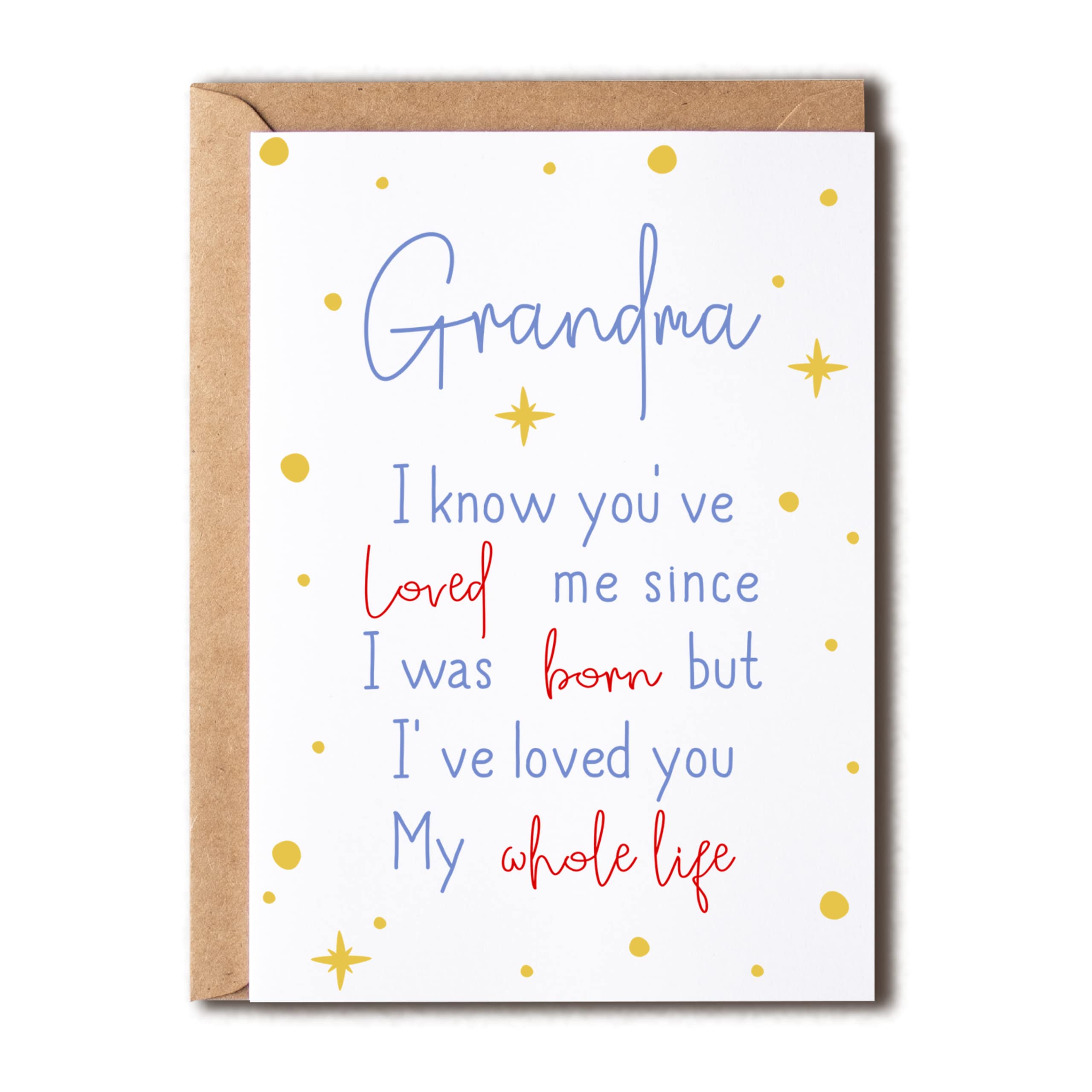 EruditeGifts Grandma I Know You've Loved Me Since - Birthday Card For Grandma - Grandma's Day Card - Cute Birthday Card For Grandma From Kids - New Grandma Birthday Cards 5 x 7 inches