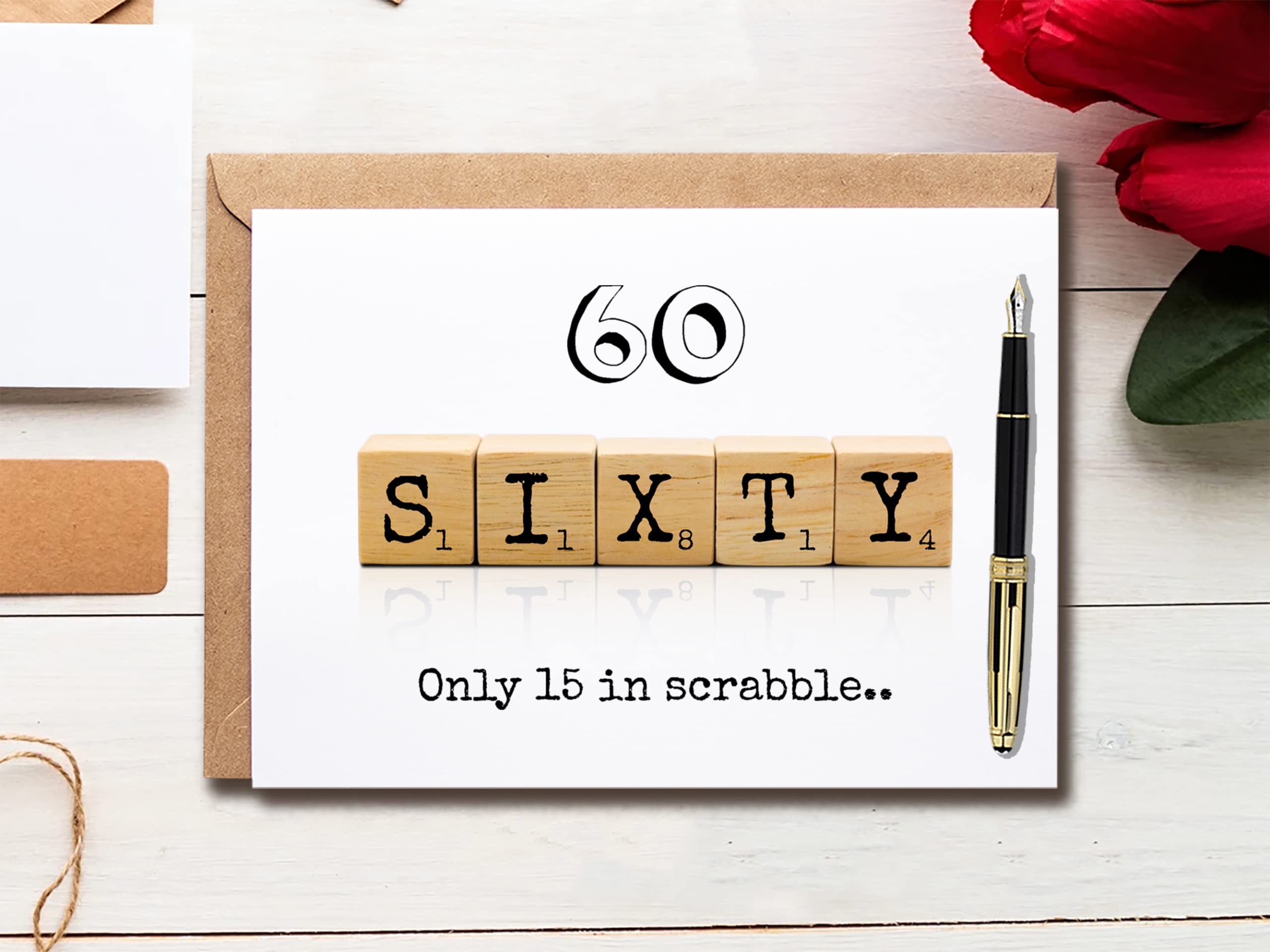 Scrabble 60Th Decade Birthday Card - 60 Its Only 15 In Scrabble - Birthday Greeting Card - Funny Greeting Card - Meaningful Greeting Cards.