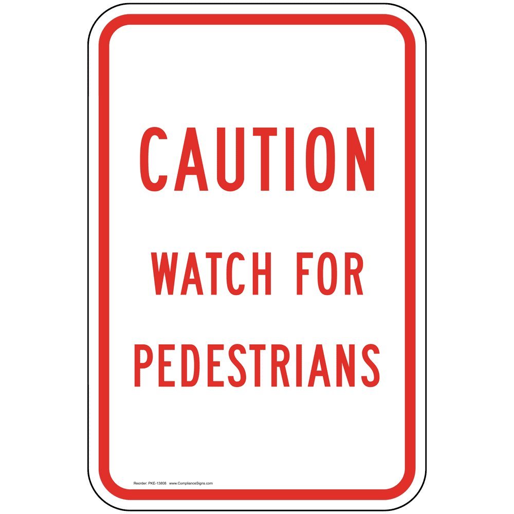 ComplianceSigns.com Caution Watch For Pedestrians Reflective Sign, 18x12 in. with Center Holes on 80 mil Aluminum for Roadway