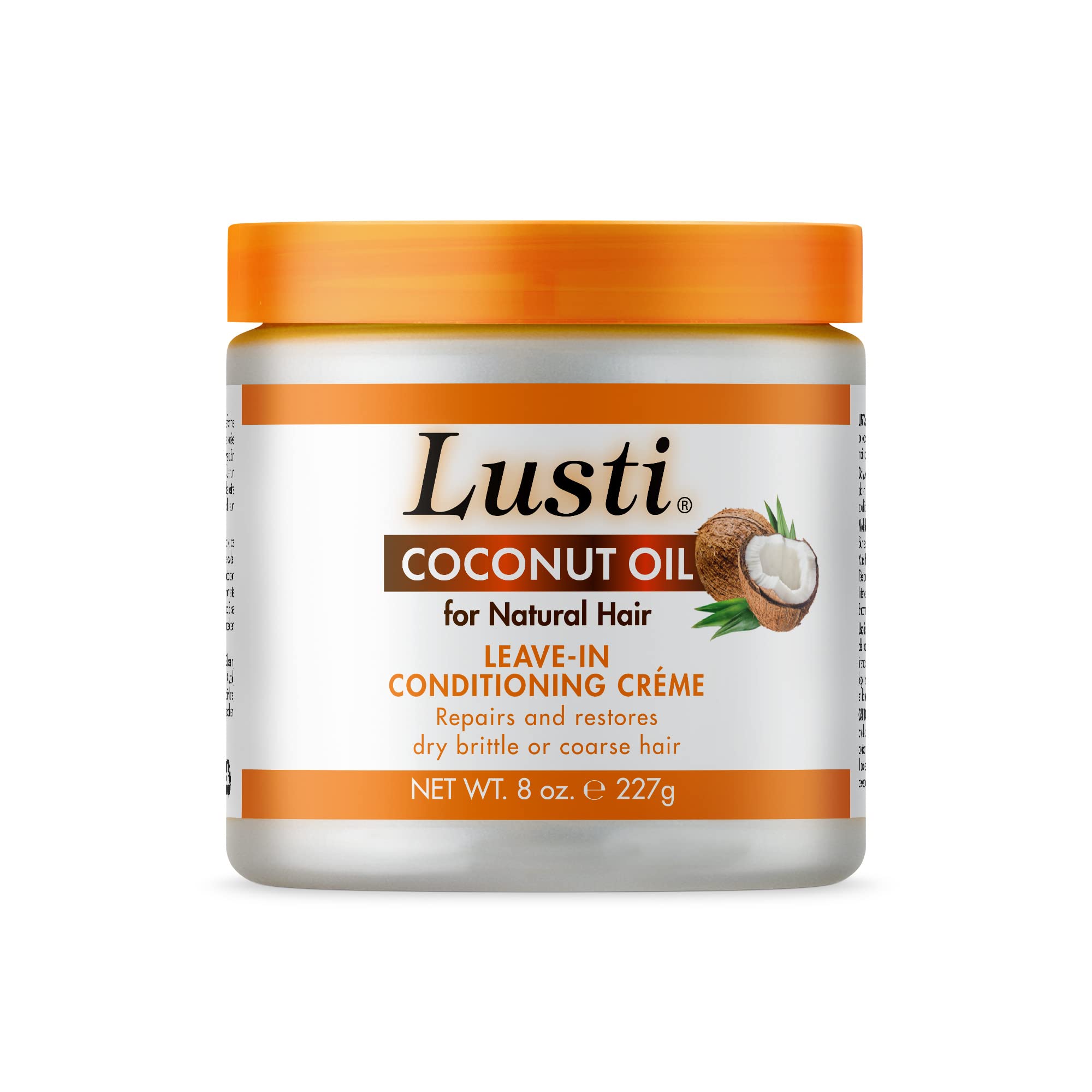 Lusti Coconut Oil Leave In Conditioning Cream, 8 fl oz - Repair and Restore - Rejuvenate Dry Brittle or Coarse Hair