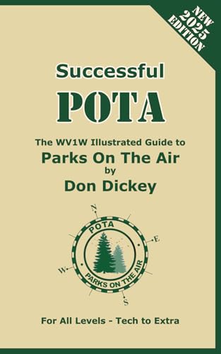 Successful POTA: The WV1W Illustrated Guide to Parks On The Air (WV1W POTA Library)