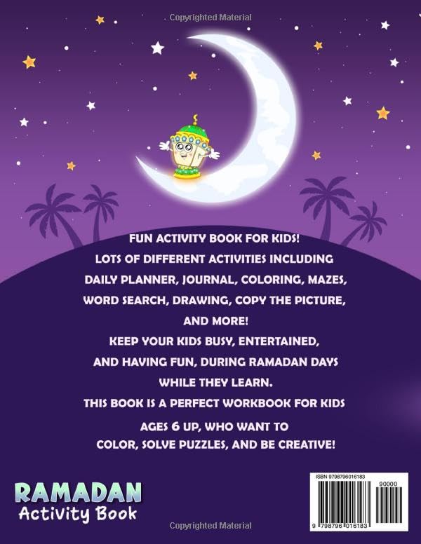 Ramadan Activity Book: Over 90 Fun Activities for Muslim Kids, Ages 6 Up | Journaling, Planner, Coloring, Mazes, Word Search, Drawing, Copy the ... (Ramadan Activity Books for Muslim Kids)