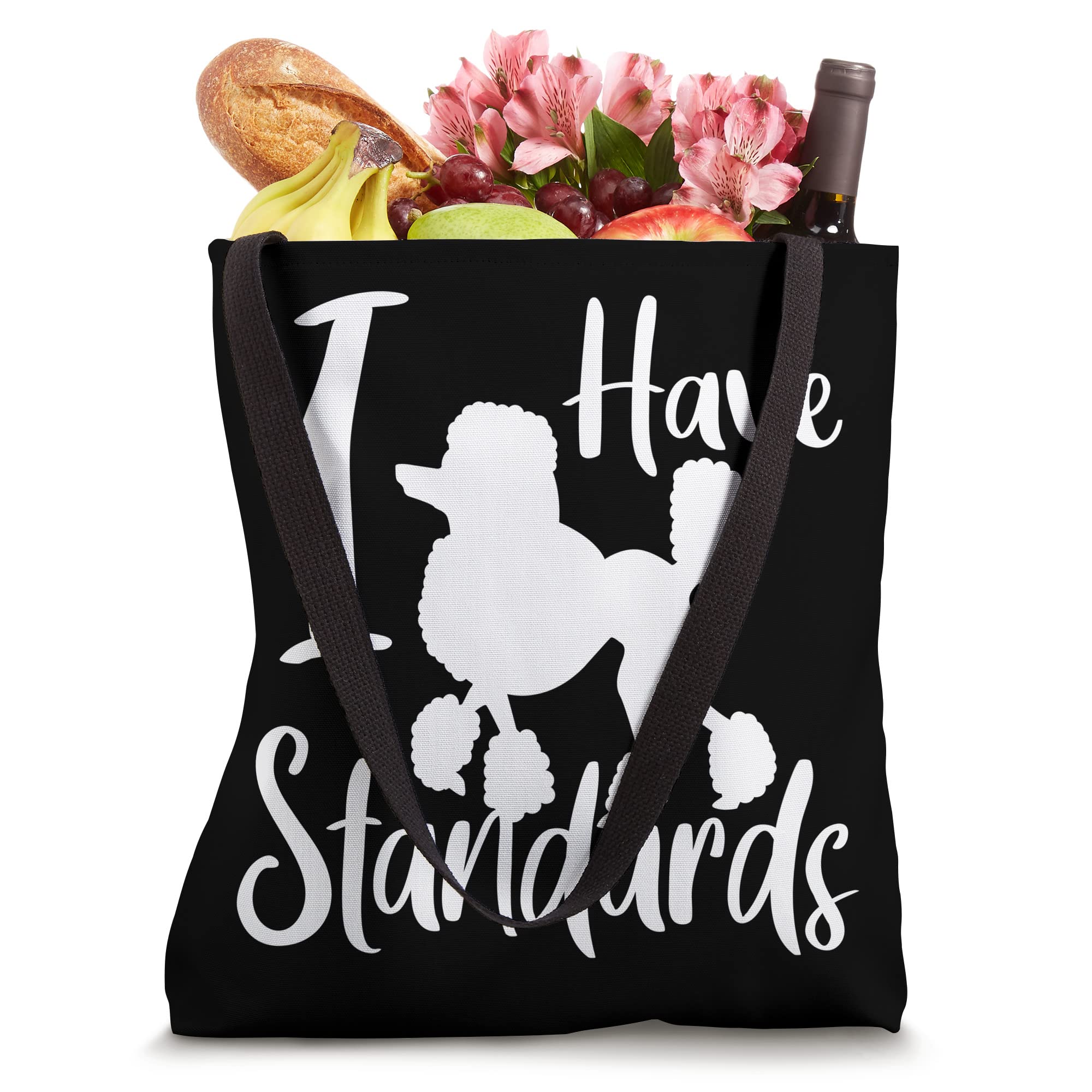 I Have Standards Cute Standard Poodle Dog Owners Tote Bag