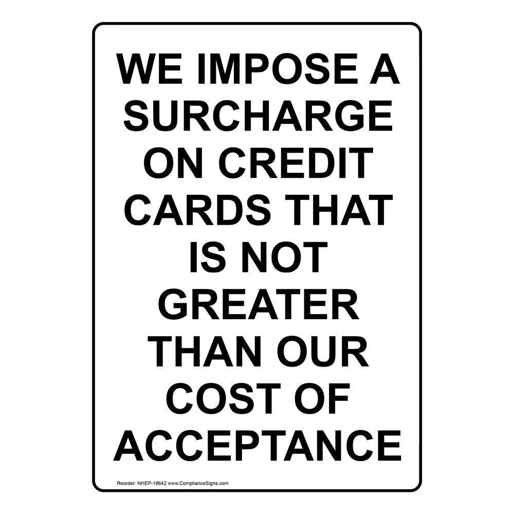 ComplianceSigns.com Vertical We Impose A Surcharge On Credit Cards Label Decal, 5x3.5 in. 4-Pack Vinyl for Dining/Hospitality/Retail