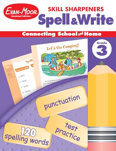 Evan-Moor Skill Sharpeners Spell and Write Workbook, Grade 3, 120 Spelling Words, Test Prep, Word Families, Short Vowels, Grammar, Punctuation, Creative Writing, Vocabulary, Activities, Homeschool