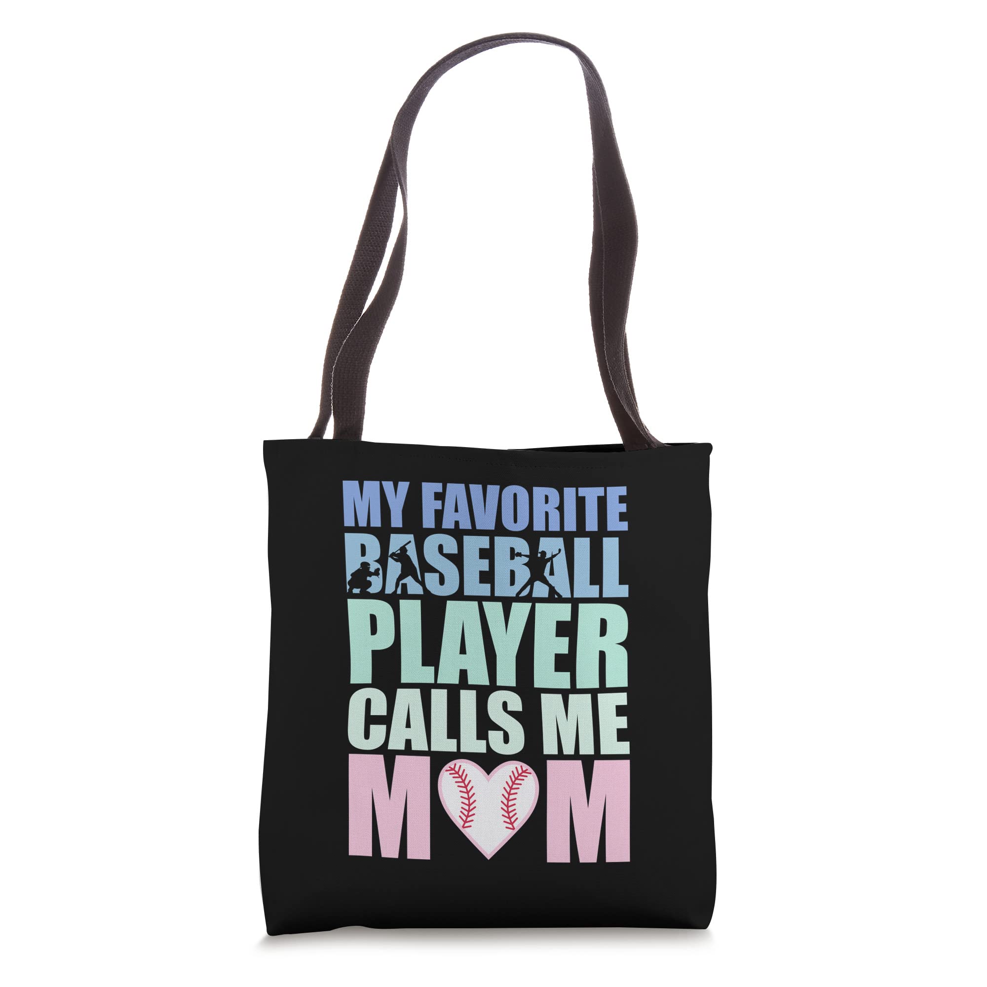 My Favorite Baseball Player Calls Me Mom Tote Bag