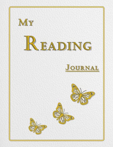 My Reading Journal: A Book Lovers Diary, Reading Log with Reflective Questions, Large 8.5 X 11, 148 pages, Ideal Gift for a Book Club Aficionado