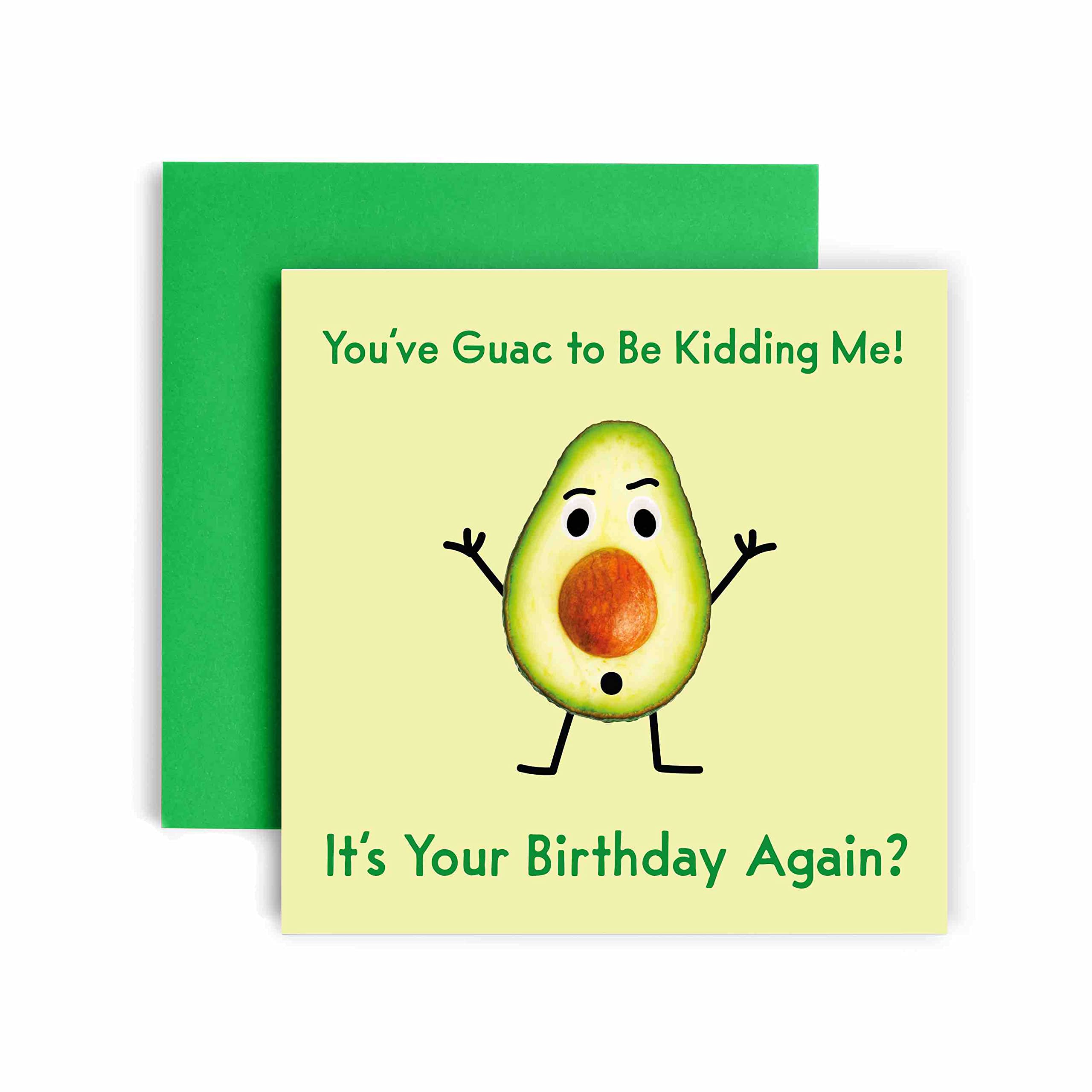 Huxters Funny Birthday Card ā Youāve Guac to be Kidding Me? ā Happy Birthday Card for himā gifts for men - Friend Birthday Card for her ā Gift card ā Funny Cards for men Dad Brother Uncle Son ā 14.8cm