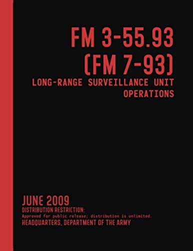 FM 3-55.93 (FM 7-93) Long-Range Surveillance Unit Operations (June 2009) (Graphyco Manuals)