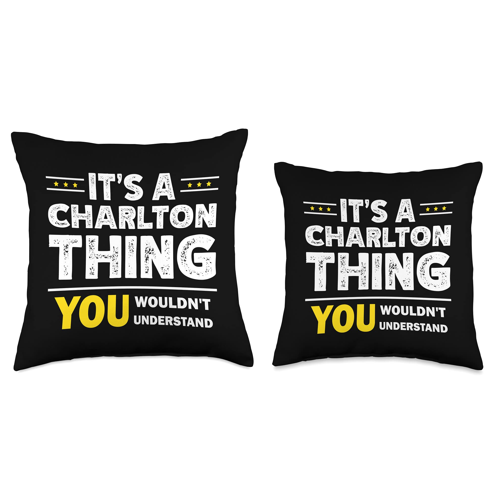 Custom Charlton Family Name Designz It's A Charlton Thing You Wouldn't Understand Family Name Throw Pillow, 16x16, Multicolor