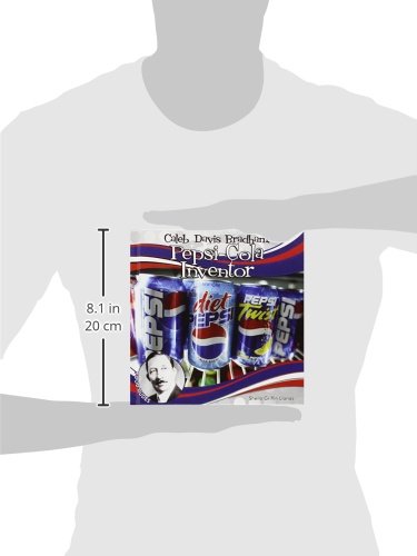 Caleb Davis Bradham: Pepsi-cola Inventor (Food Dudes Set 2)