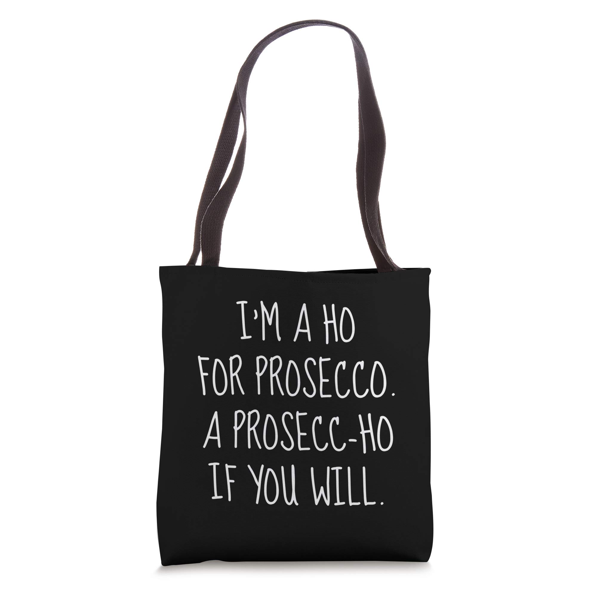 Funny Alcohol Themed Joke Prosecco Lover Gift For Women Tote Bag