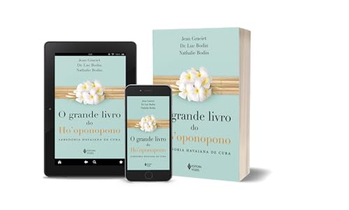 Grande Livro do Ho Oponopono, O: Sabedoria Havaiana de Cura
