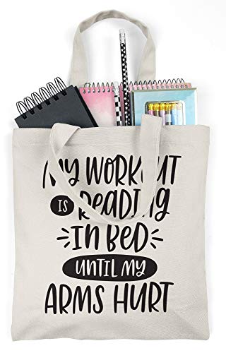 MY WORKOUT IS READING IN BED - Book Lovers Canvas Tote Bag- Ideal Book Related Gift! Literary Readers Gift for your favorite bookworm, friend β man or woman!