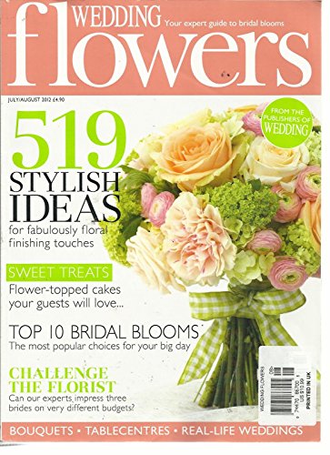 WEDDING FLOWER, JULY/AUGUST, 2012 (519 STYLISH IDEAS) SWEET TREATS
