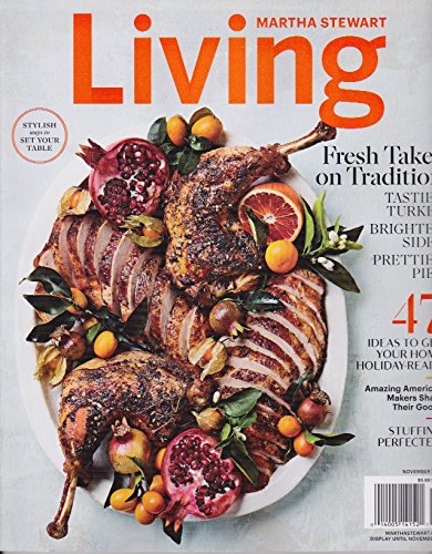 LIVING MAGAZINE NOVEMBER 2017 Fresh Takes on Tradition