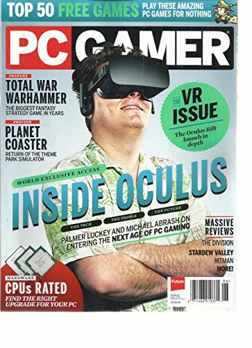 PC GAMER, JUNE, 2016 ISSUE, 279 WORLD EXCLUSIVE ACCESS INSIDE OCULUS