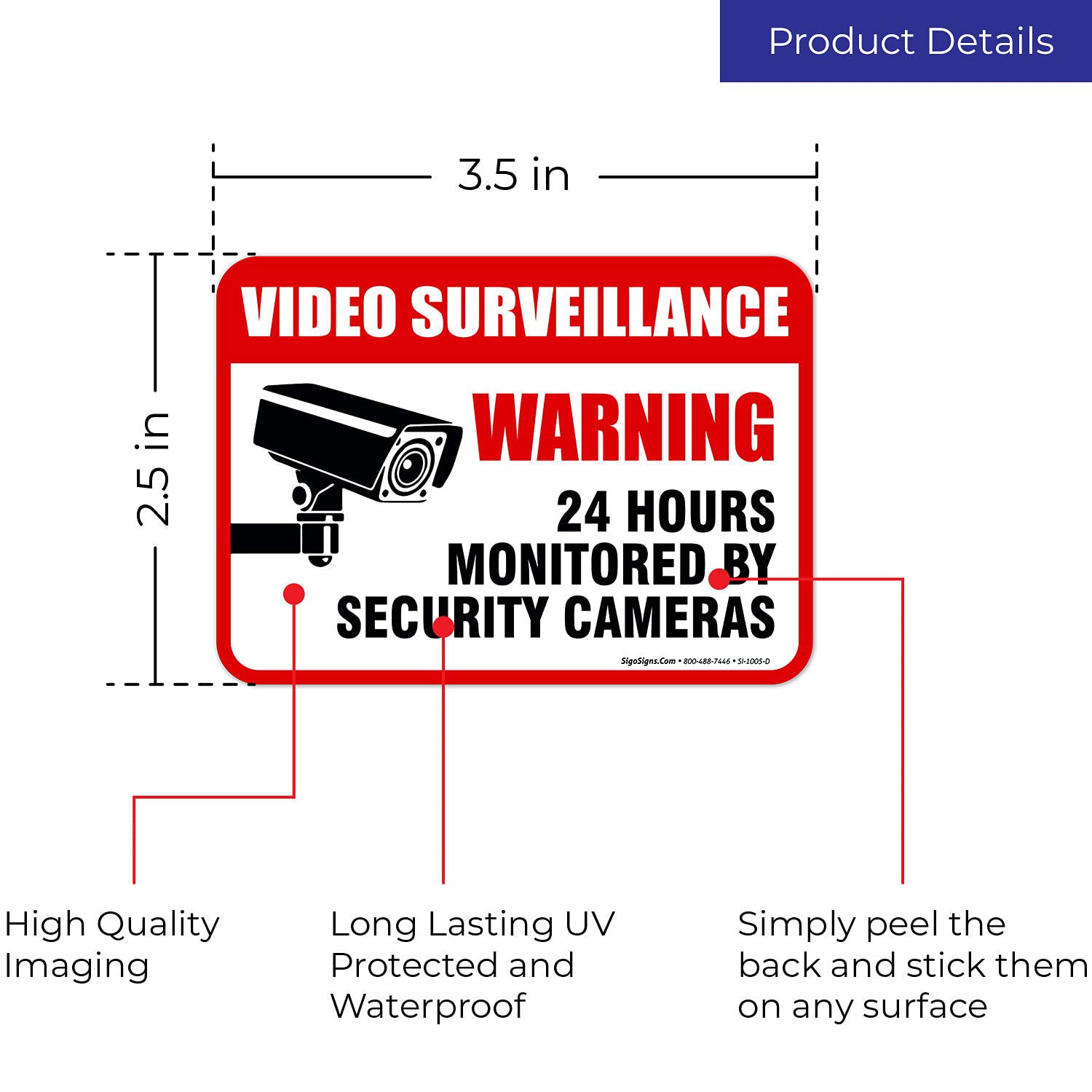 Sigo Signs 24 Hour Video Surveillance Sign, 6 Pack, 4 Mil Sleek Vinyl Decal Stickers Weather Resistant Long Lasting UV Protected and Waterproof Made in USA