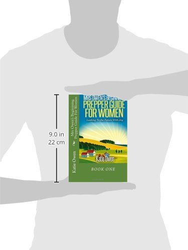 Mrs Owen's Beginning Prepper Guide For Women: Looking To The Future With Joy
