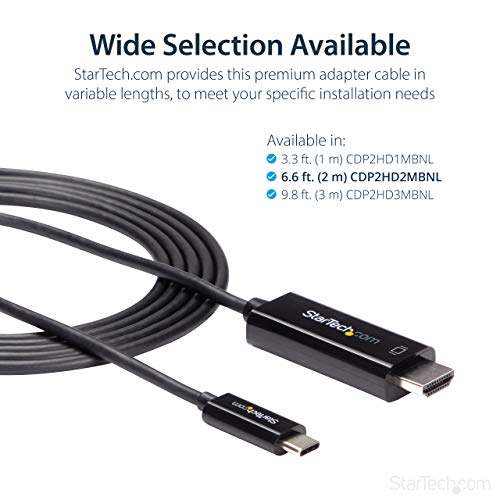 StarTech.com 6ft (2m) USB C to HDMI Cable - 4K 60Hz USB Type C to HDMI 2.0 Video Adapter Cable - Thunderbolt 3 Compatible - Laptop to HDMI Monitor/Display - DP 1.2 Alt Mode HBR2 - Black (CDP2HD2MBNL)
