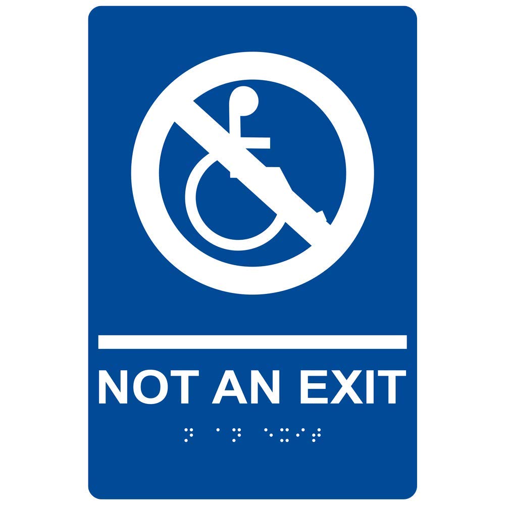 ComplianceSigns.com Not an Exit Sign, ADA-Compliant Braille and Raised Letters, 9x6 inch Blue Acrylic with Adhesive Mounting Strips