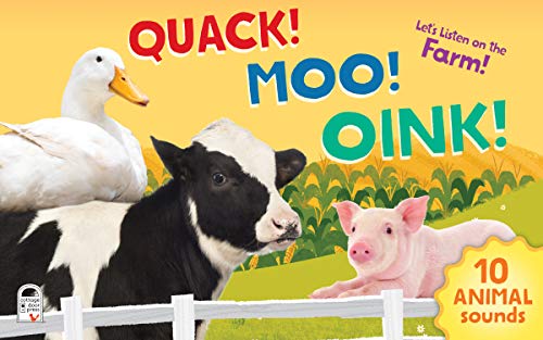 Quack! Moo! Oink!: Listen to Animals Around the Farm - 10-Button Children's Sound Book, Ages 2-7