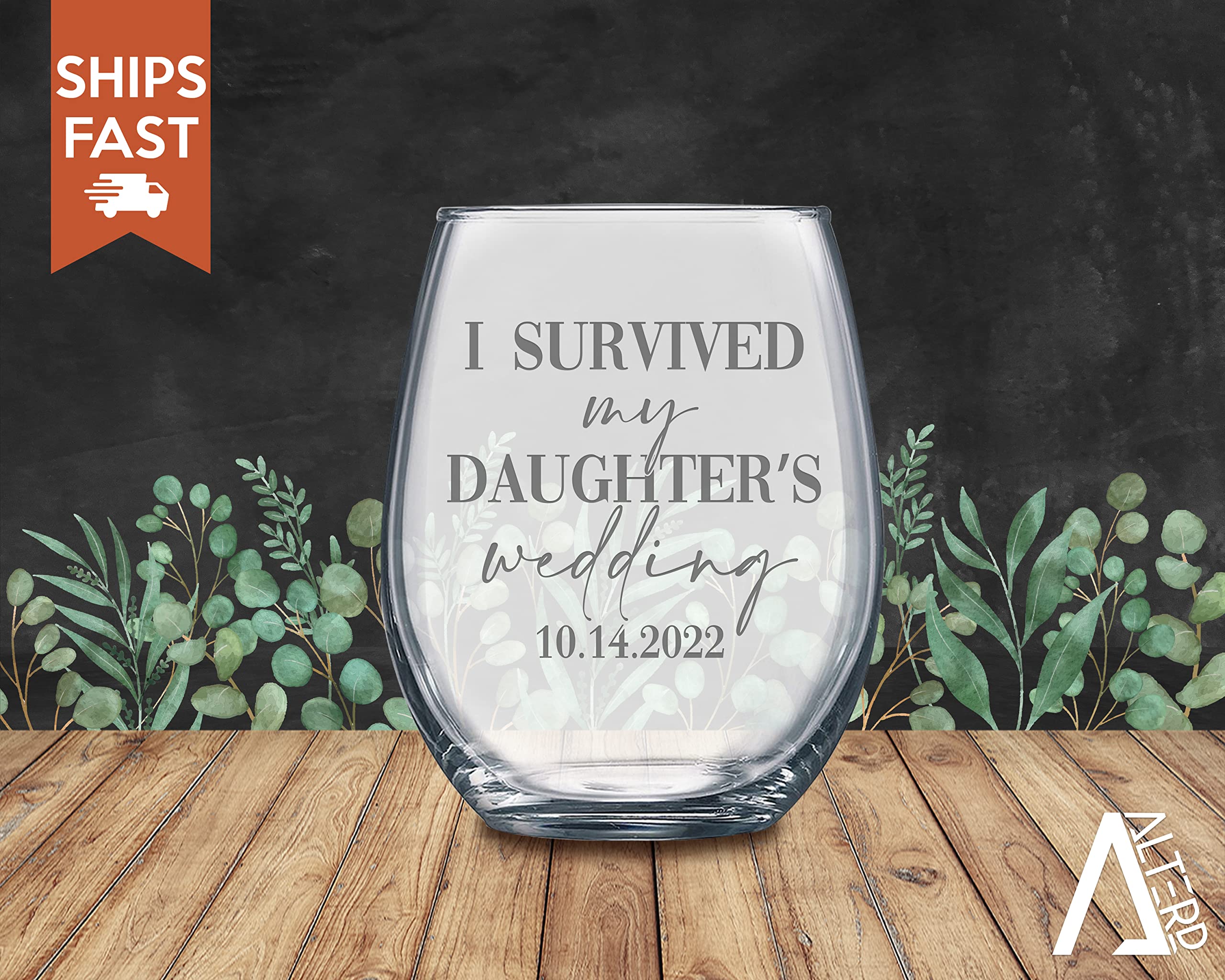 Alterd Industries - Personalized I survived My daughter's Wedding engraved glass, Father of the Bride gift, Mother of the Bride Gift, (21oz Stemless Wine)