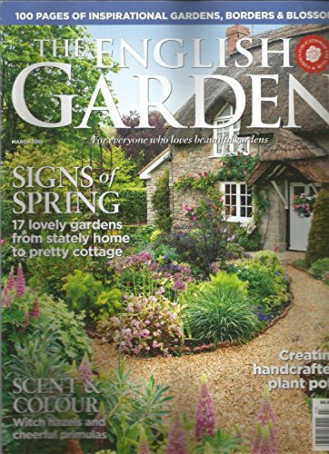 THE ENGLISH GARDEN, MARCH 2018, (SIGNS OF SPRING)
