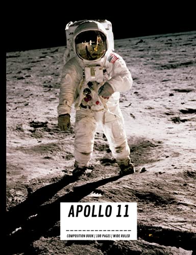 Apollo 11 Composition Book: The Apollo Moon Mission Notebook for School | Buzz Aldrin on the Moon's Surface | Wide Ruled Outer Space Notebook
