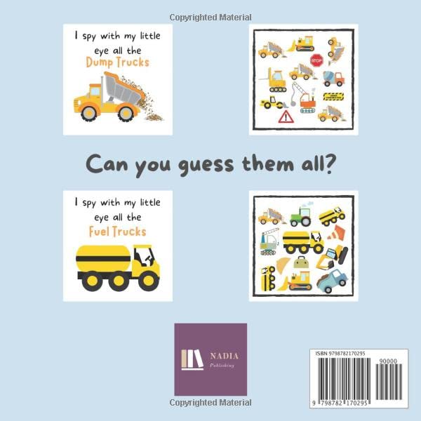 I Spy With My Little Eye Construction Vehicles For Kids Ages 2-5: Count The Construction Vehicles | An Activity Book for Children, Toddlers, and ... Trucks, Diggers, Bulldozers, Cranes, and More