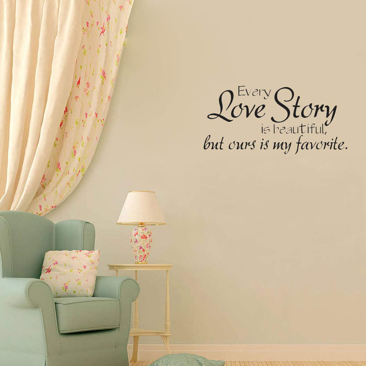 Lchen Every Love Story is Beautiful But Ours is My Favorite Home Decal/Wall Sticker(12.5"x23")