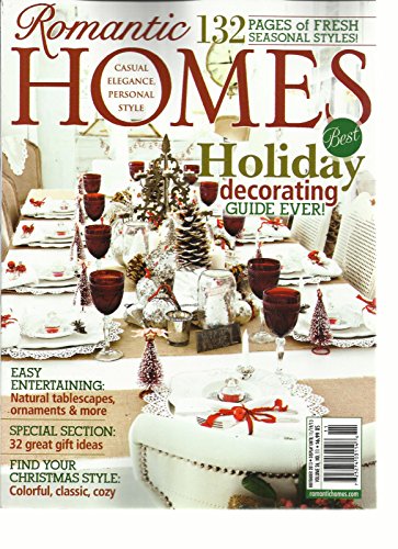 ROMANTIC HOMES CASUAL ELEGANCE PERSONAL STYLE, NOVEMBER, 2013 (HOLIDAY DECORAT