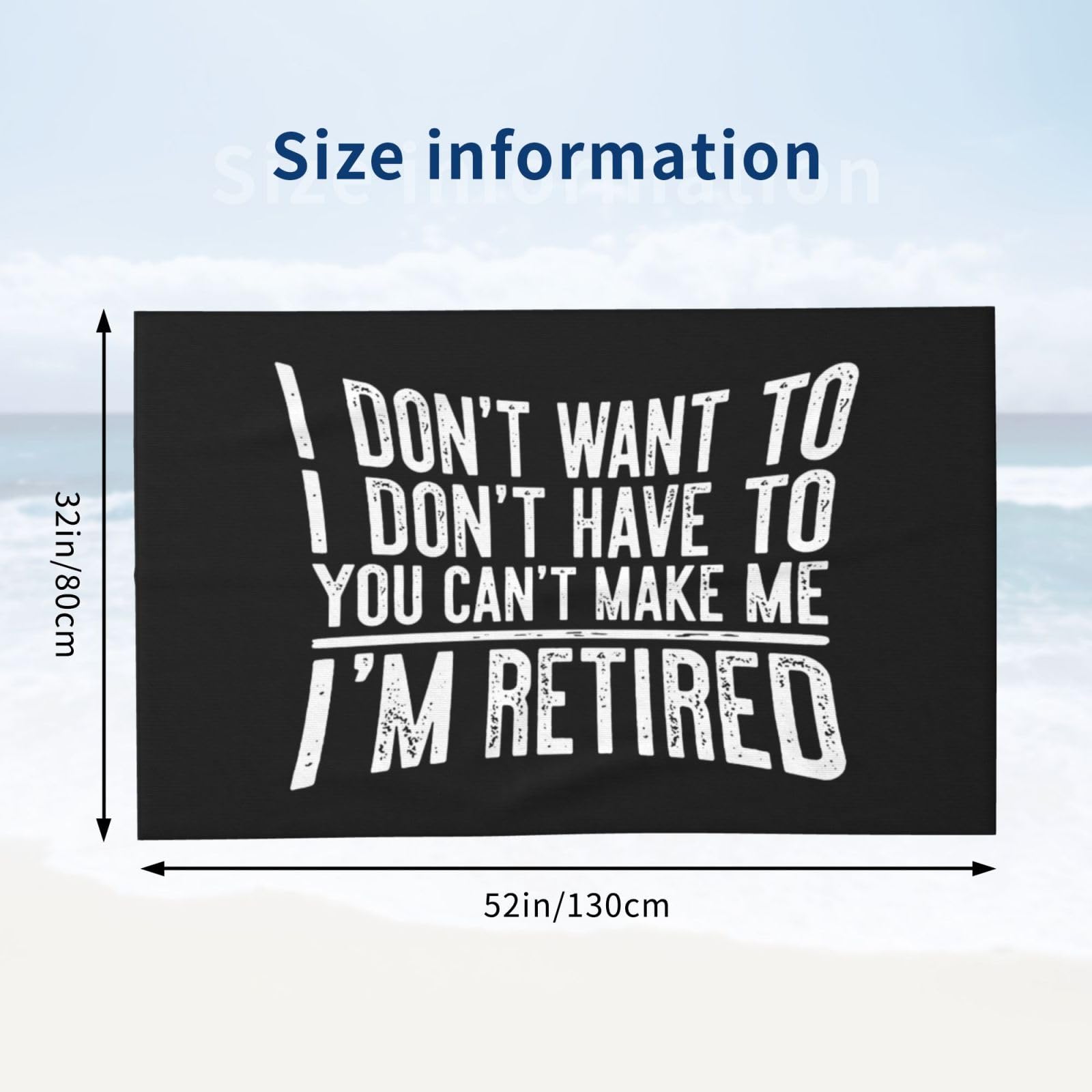 ADOSIA I Don't Want to Have You Can't Make Me I'm Retired Beach Towel 32x52in Oversized Soft Absorbent Beach Towel