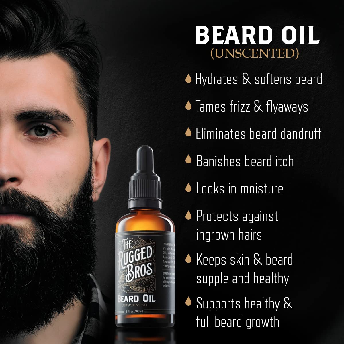 The Rugged Bros Beard Oil : with Argan Oil Serum and Jojoba Oils for Growth and Shine - Leave In Deep Conditioner, Softener, and Thickener, for all Beards and Mustaches (Unscented)