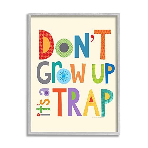 Stupell Industries Don't Grow Up It's a Trap, Design by Ellen Crimi-Trent Gray Framed Wall Art, 24 x 30, Multi-Color