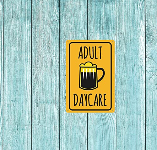 Adult Daycare 12" x 8" Funny Tin Sign Beer Humor Man Cave Decor