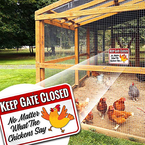 Bigtime Signs Keep Gate Closed - No Matter What The Chicken Say | PVC Chicken Decor 9x12''-Christmas Chicken Yard Decorations Chicken Coop Accessories-Chicken Gifts for Chicken Lovers