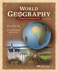 World Geography in Christian Perspective - Abeka Highschool Geography and Culture Studies